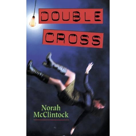 Double Cross (Chloe & Levesque, #3) by Norah McClintock — Reviews ...