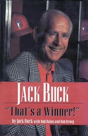 Jack Buck: That's a Winner by Jack Buck