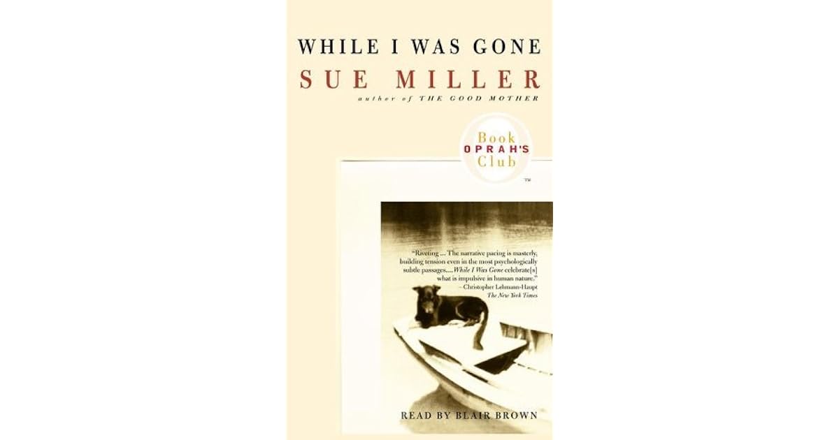 While I Was Gone by Sue Miller