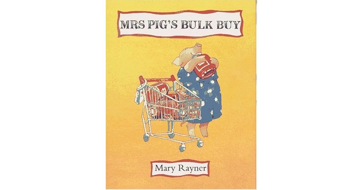 Mrs. Pig's Bulk Buy by Mary Rayner