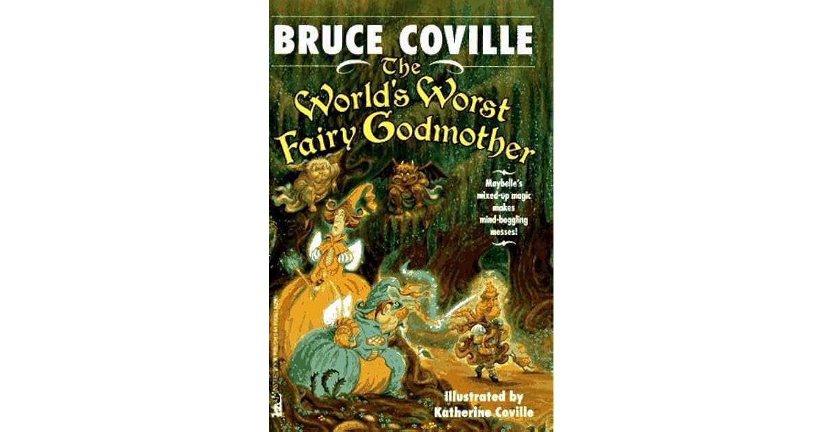 The World's Worst Fairy Godmother by Bruce Coville