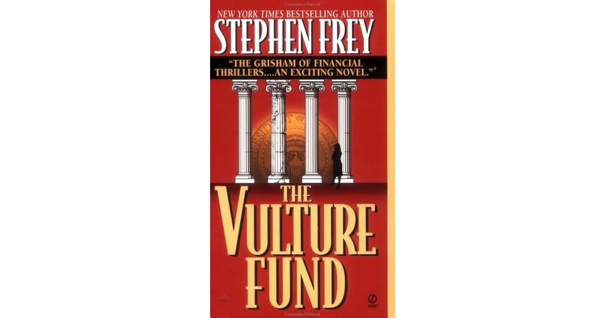 The Vulture Fund by Stephen W. Frey