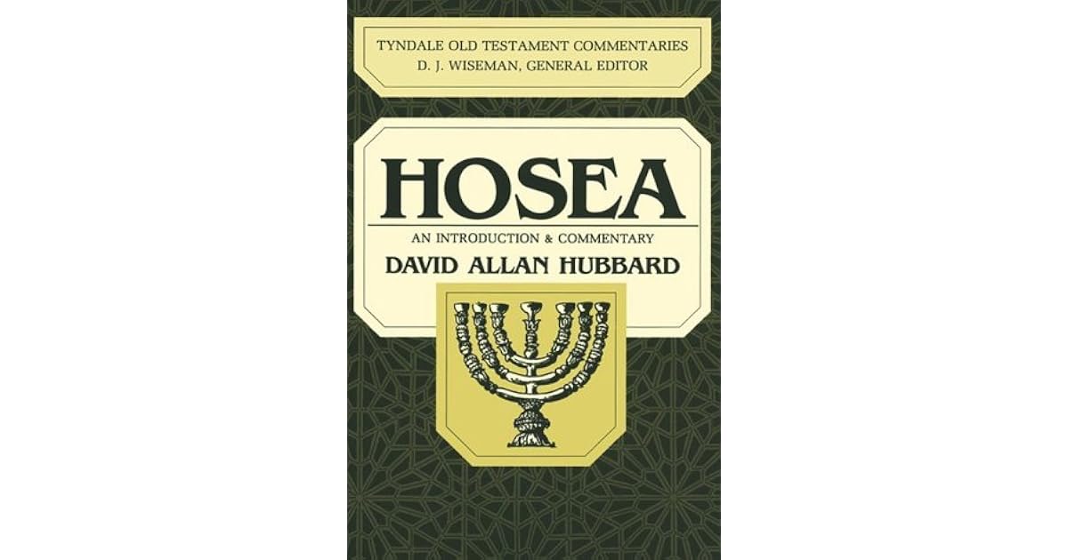 Hosea: An Introduction And Commentary by David Allan Hubbard