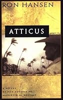 Atticus by Ron Hansen