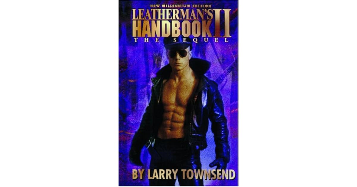 The Leatherman's Handbook II: The Sequel, New Millenium Edition by ...