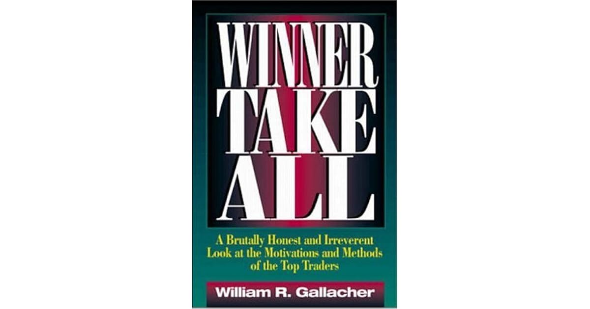 Winner Take All by William R. Gallacher