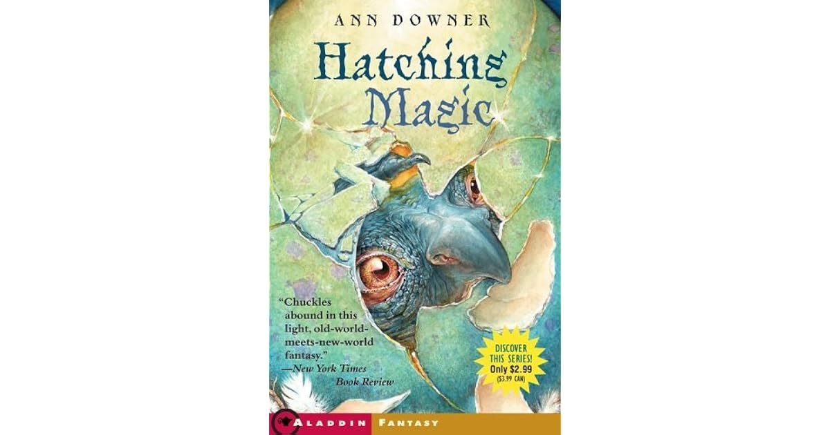 Hatching Magic by Ann Downer-Hazell