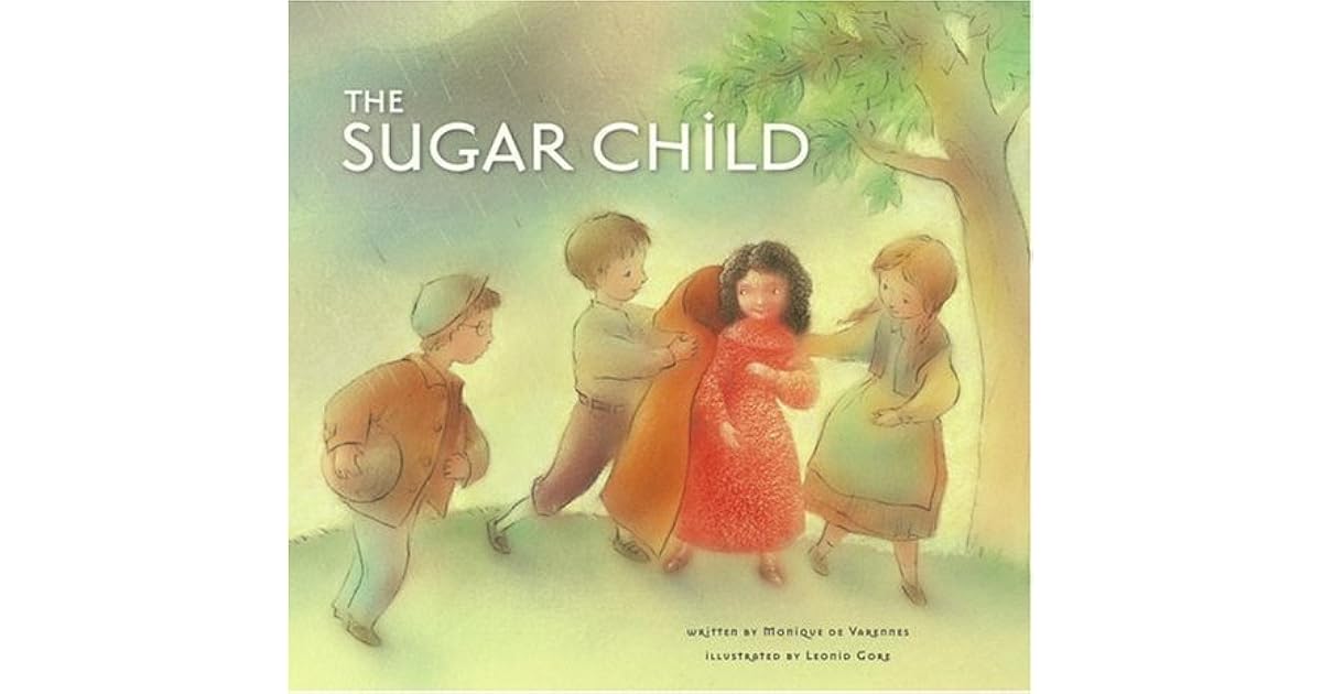 The Sugar Child by Monique De Varennes