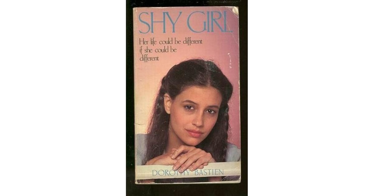 Shy Girl by Dorothy Bastien