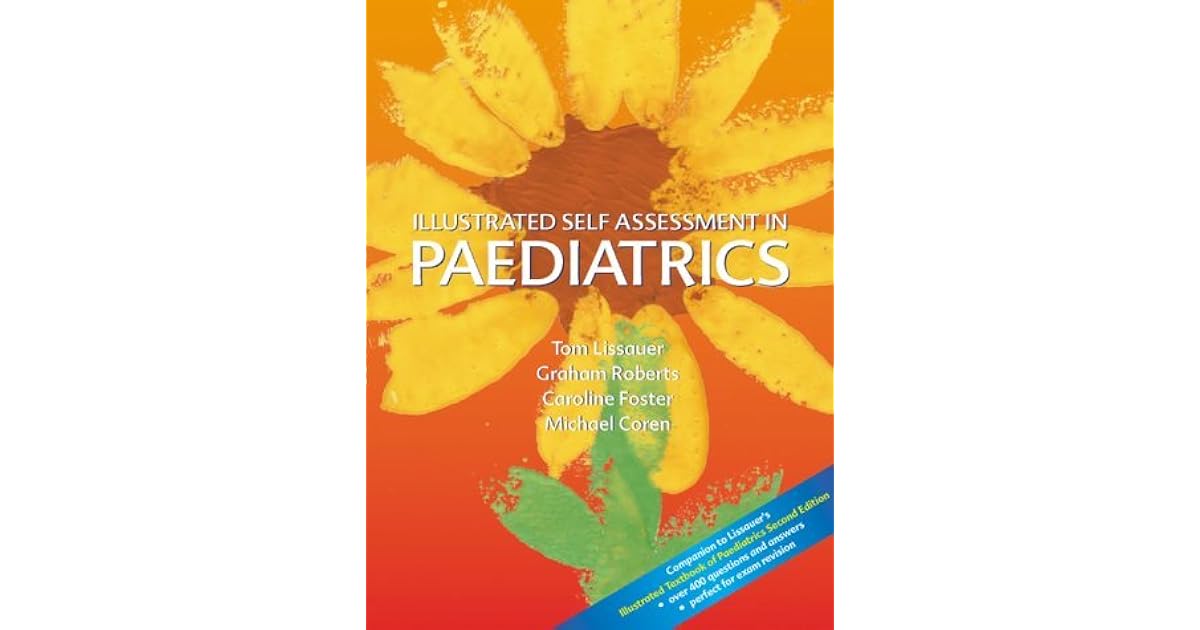 Illustrated Self Assessment in Paediatrics by Tom Lissauer