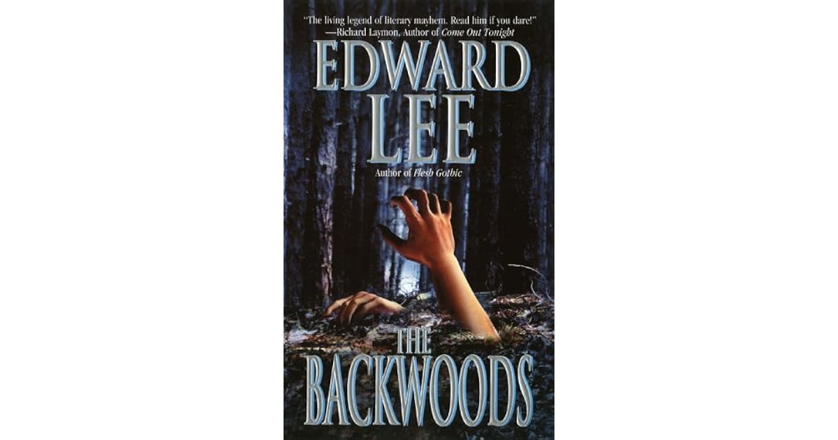 The Backwoods by Edward Lee