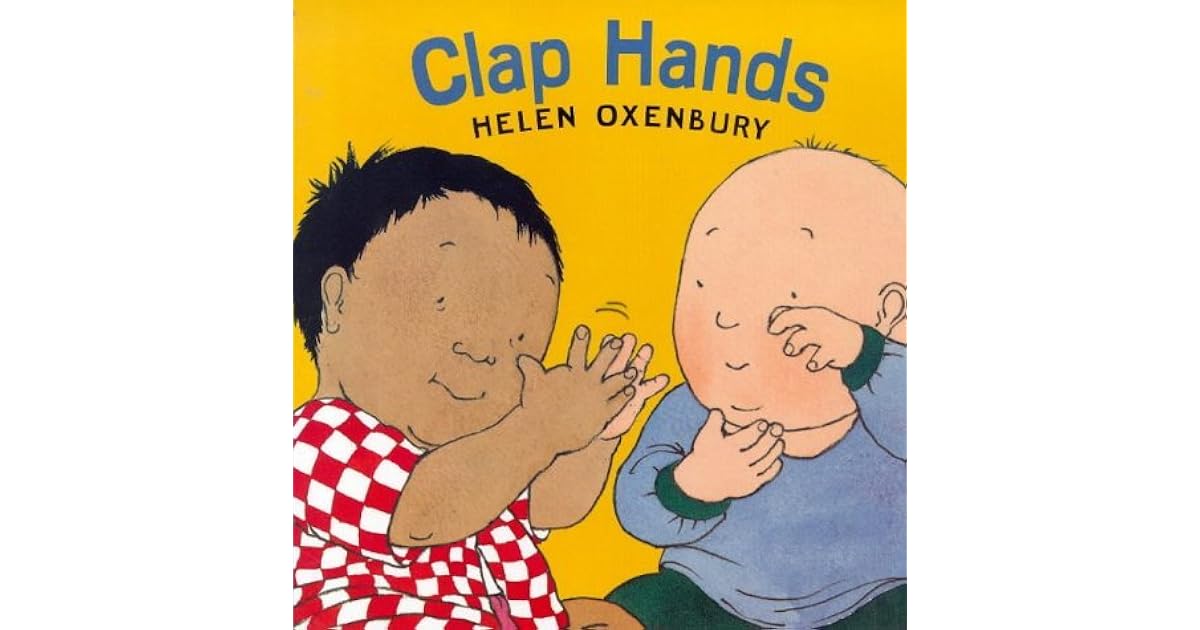 Clap Hands by Helen Oxenbury