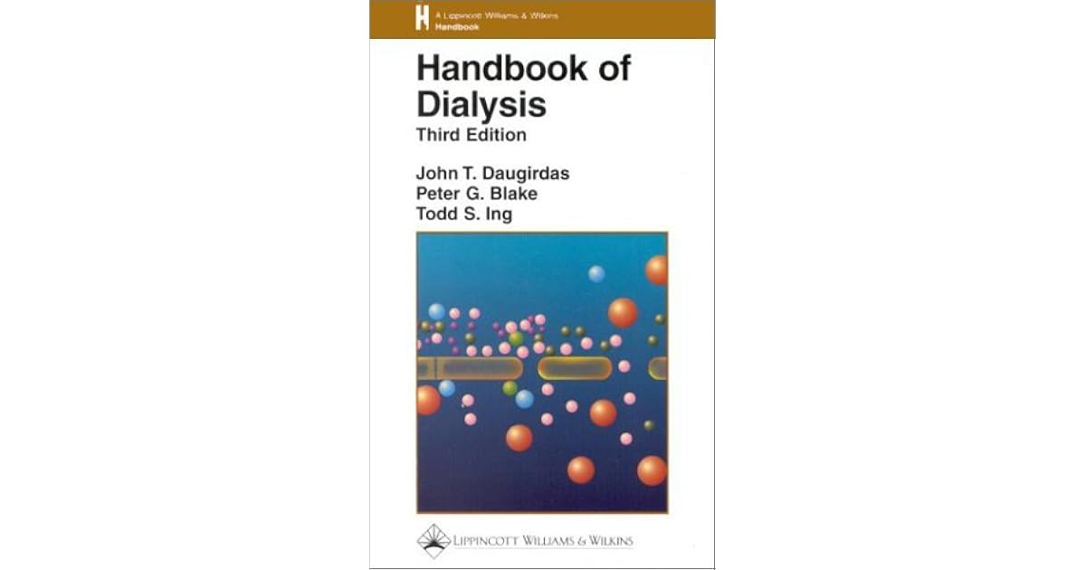Handbook of Dialysis by John T. Daugirdas