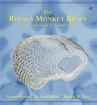 The Rhesus Monkey Brain In Stereotaxic Coordinates by George Paxinos