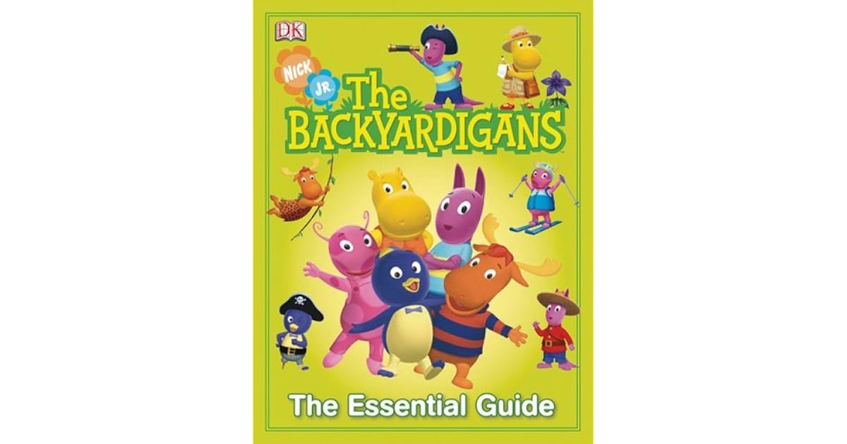 Backyardigans: The Essential Guide by Brian J. Bromberg