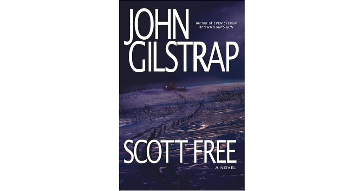 Scott Free by John Gilstrap