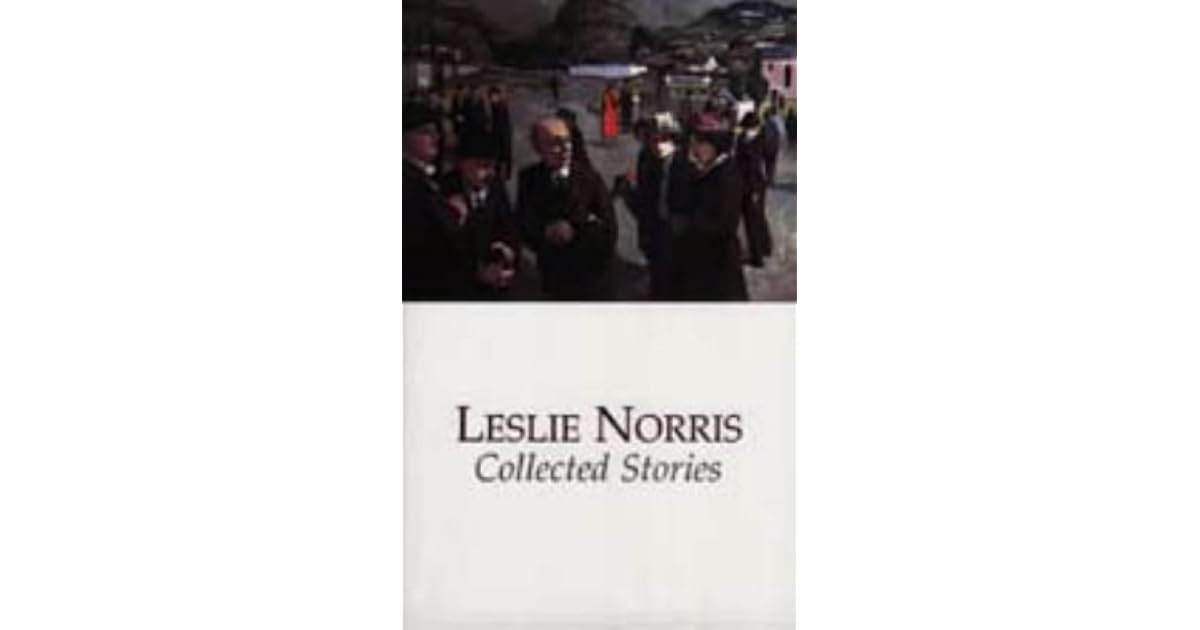 Collected Stories by Leslie Norris