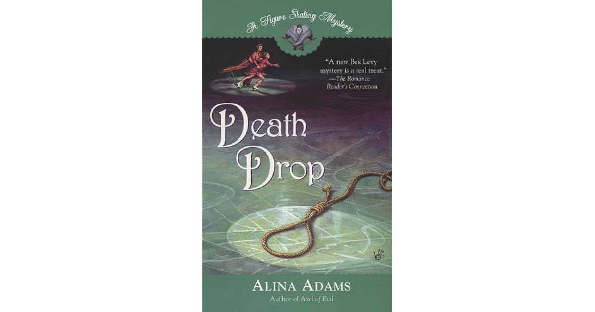 Death Drop (A Figure Skating Mystery, #4) by Alina Adams