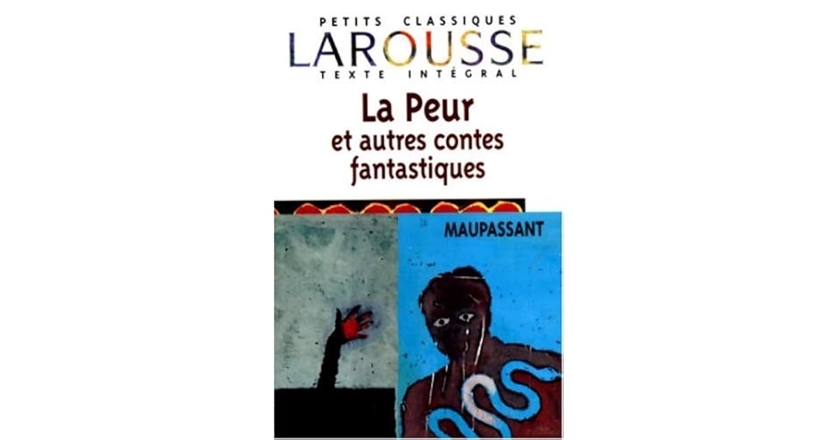 La Peur Et Autres Contes Fantastiques by Guy de Maupassant