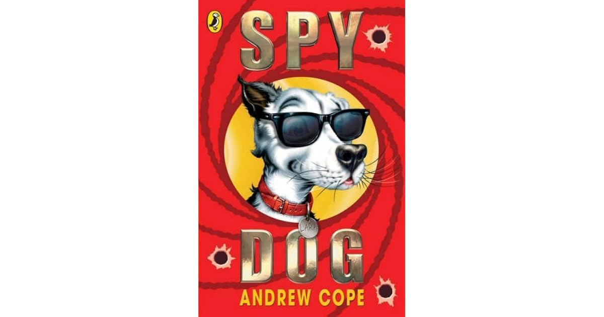 Spy Dog (Spy Dog #1) by Andrew Cope
