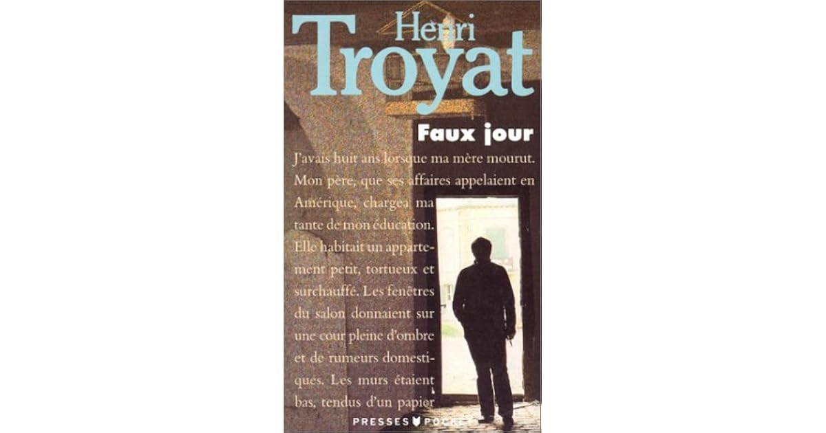 Faux Jour by Henri Troyat