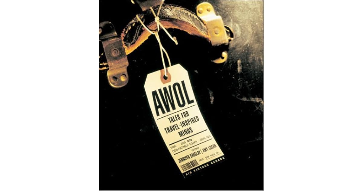 AWOL: Tales for Travel-Inspired Minds by Jennifer Barclay