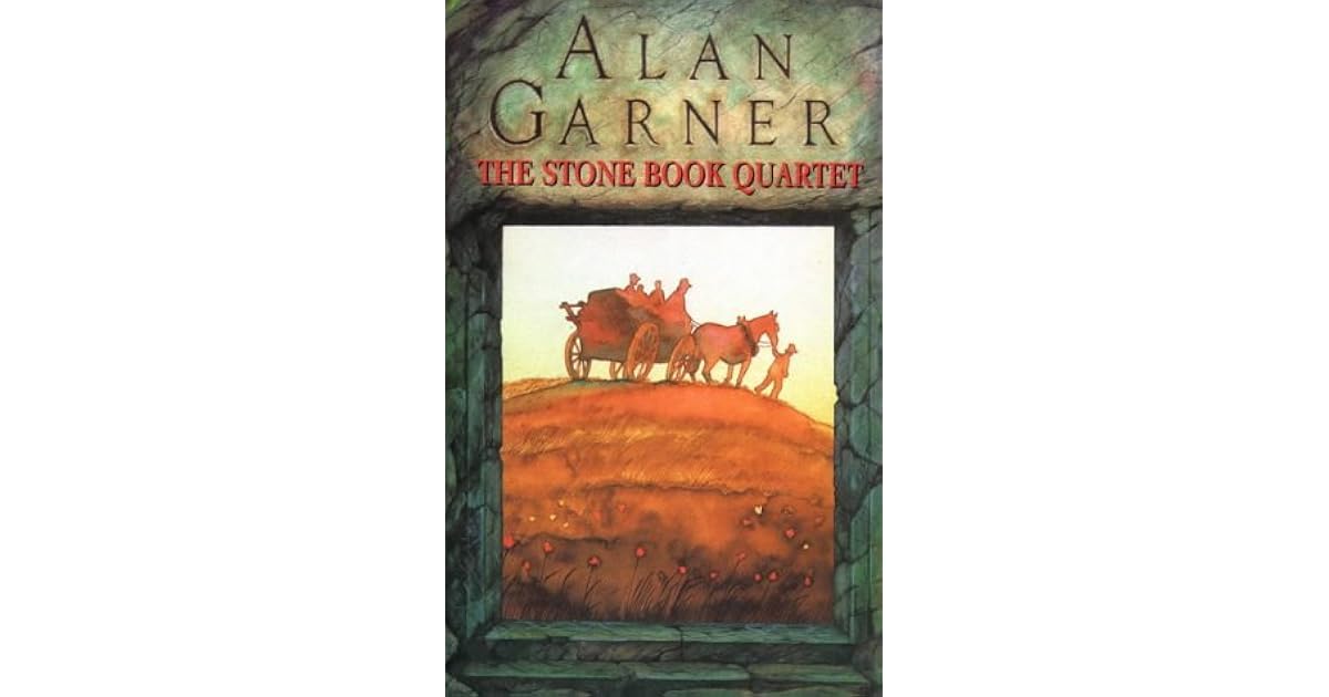 The Stone Book Quartet by Alan Garner