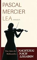 Lea by Pascal Mercier