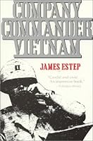 Company Commander Vietnam by James L. Estep
