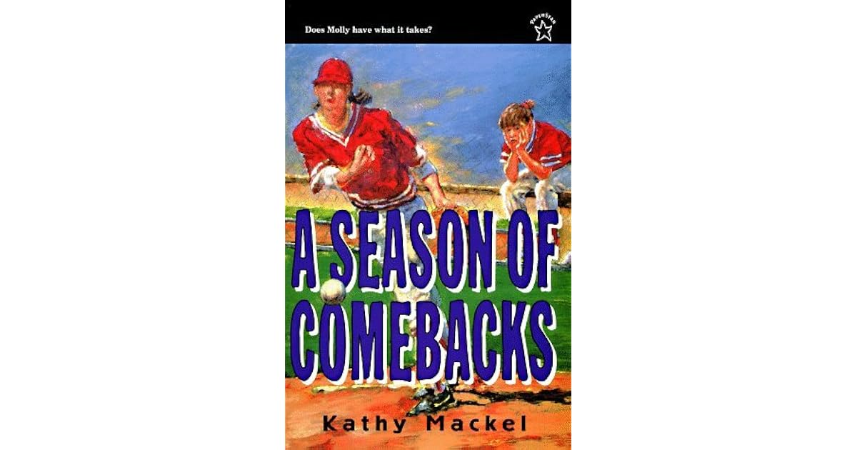 A Season of Comebacks by Kathy MacKel