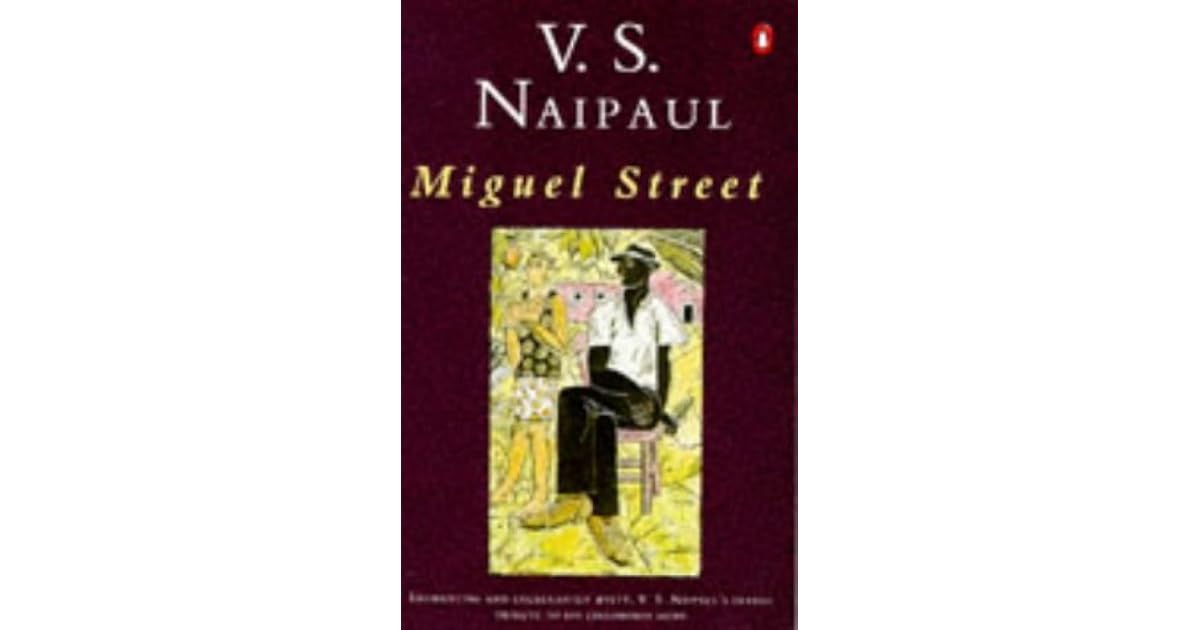 Miguel Street by V.S. Naipaul