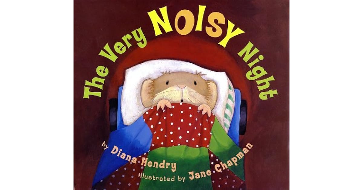 The Very Noisy Night by Diana Hendry — Reviews, Discussion, Bookclubs ...