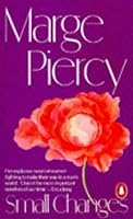 Small Changes by Marge Piercy