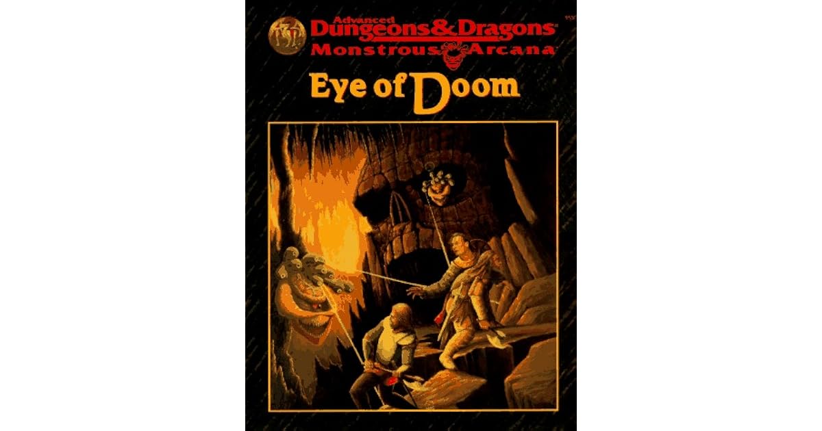 Eye of Doom: Advanced Dungeons and Dragons, Montrous Arcana Adventure ...