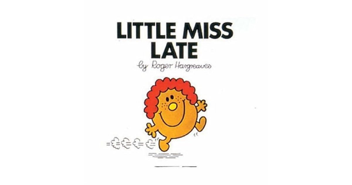 Little Miss Late by Roger Hargreaves