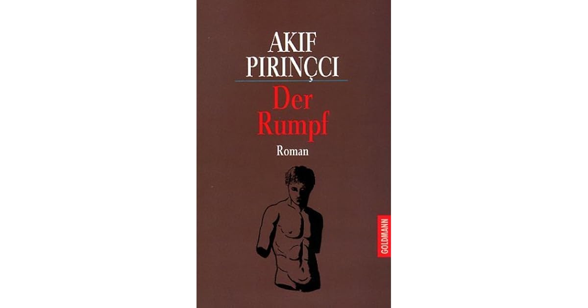 Der Rumpf by Akif Pirinçci