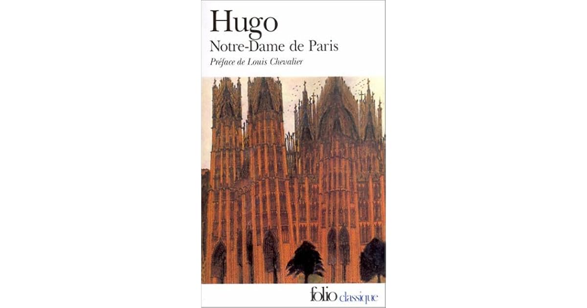 Notre-Dame de Paris by Victor Hugo