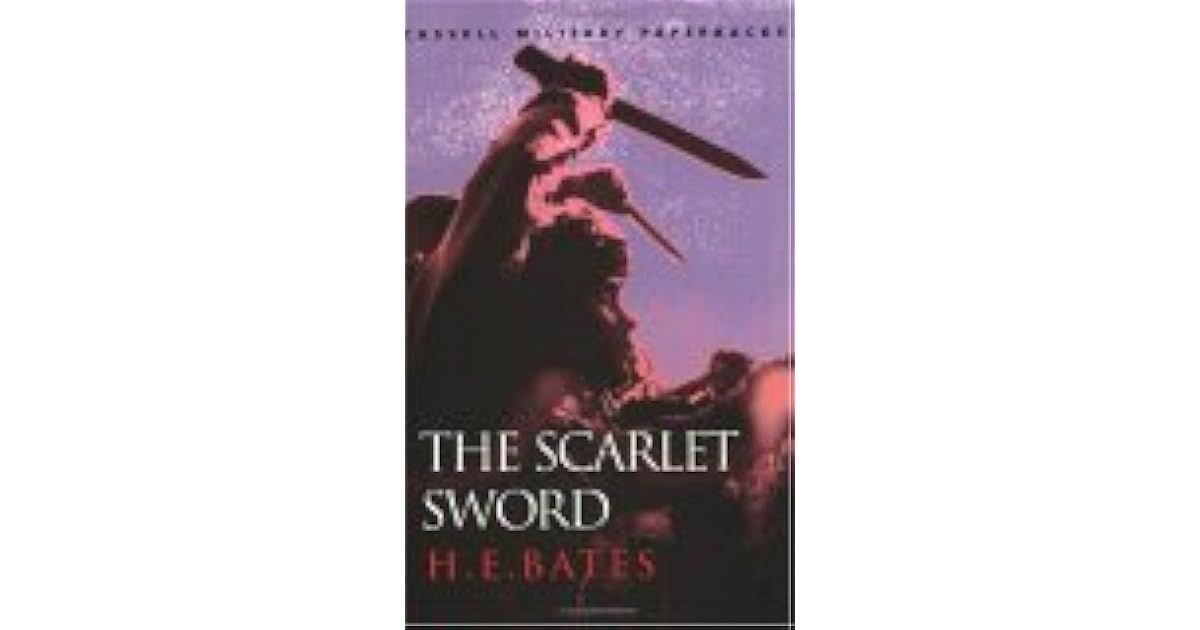 The Scarlet Sword by H.E. Bates