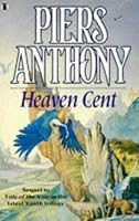 Heaven Cent (Xanth #11) by Piers Anthony