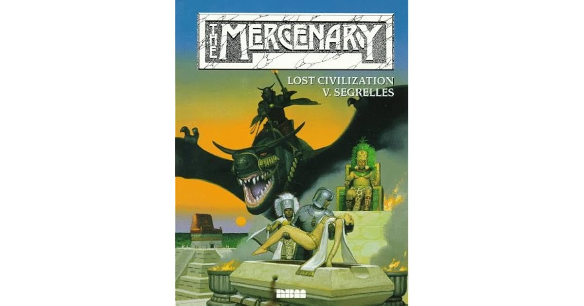 The Lost Civilization (The Mercenary, #9) by Vicente Segrelles