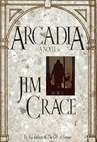 Arcadia by Jim Crace