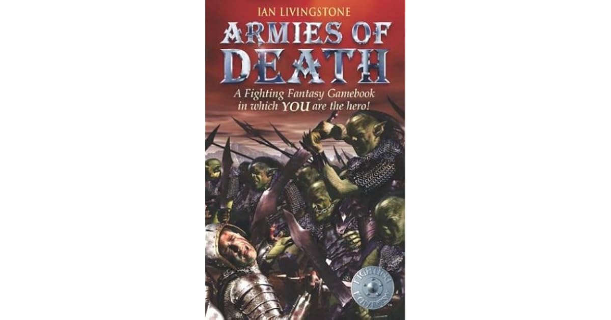 Armies of Death (Fighting Fantasy #36) by Ian Livingstone
