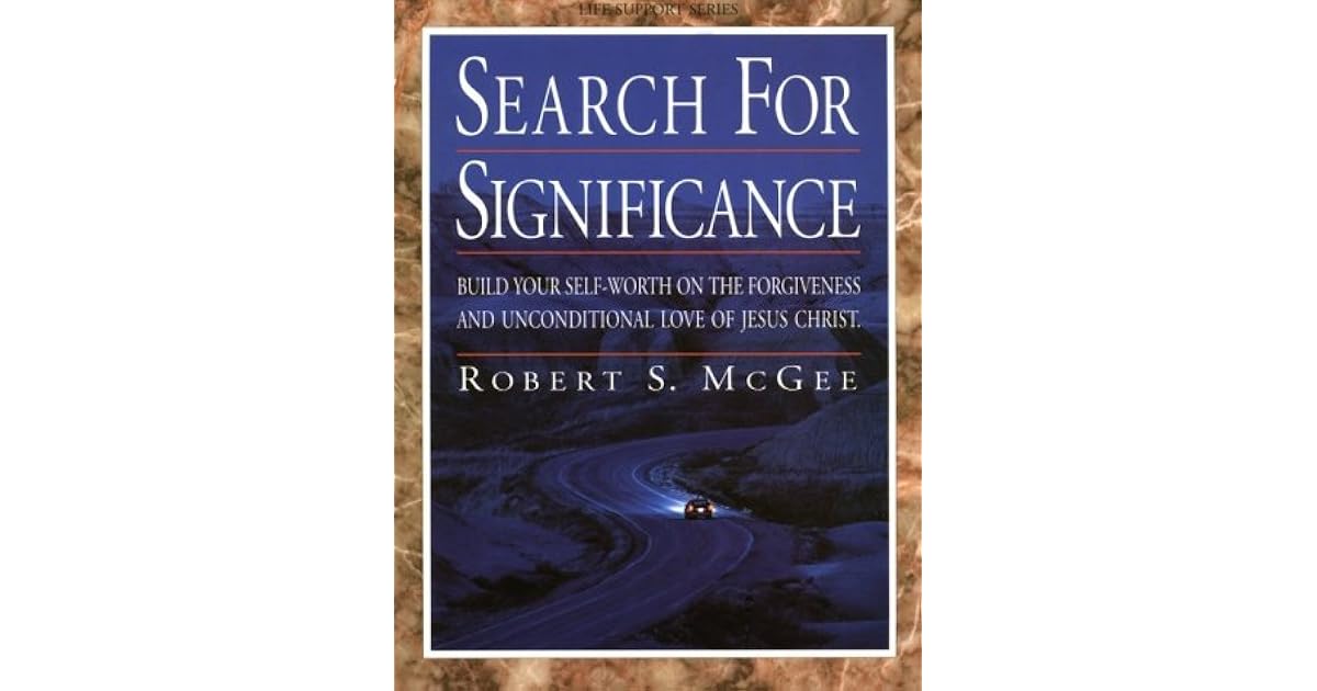 The Search for Significance: Workbook by Robert S. McGee