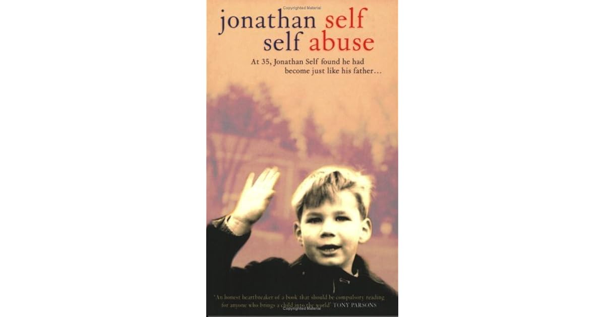 Self Abuse by Jonathan Self