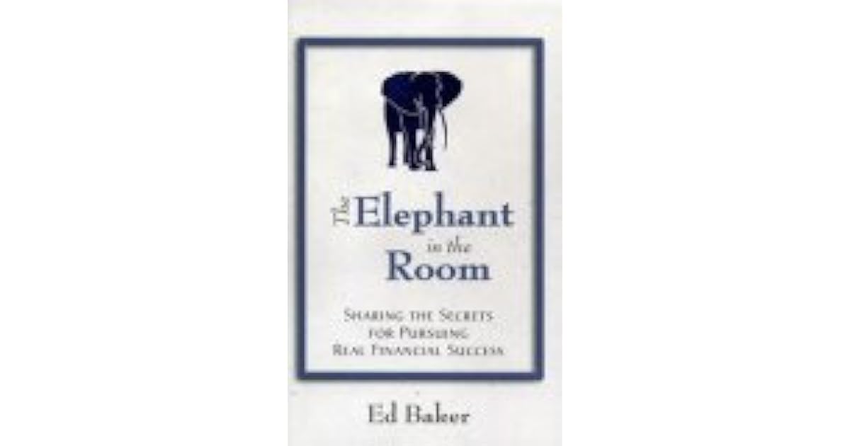 The Elephant In The Room: Sharing the Secrets for Pursuing Real ...