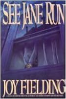 See Jane Run by Joy Fielding