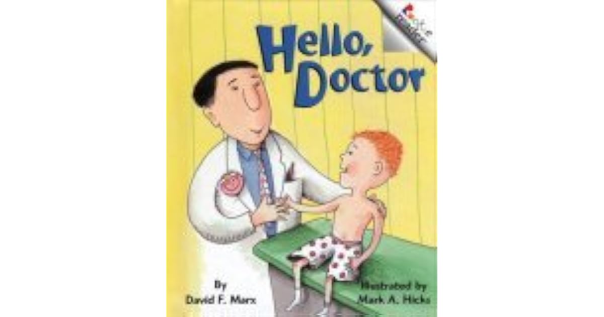 Hello, Doctor by David F. Marx