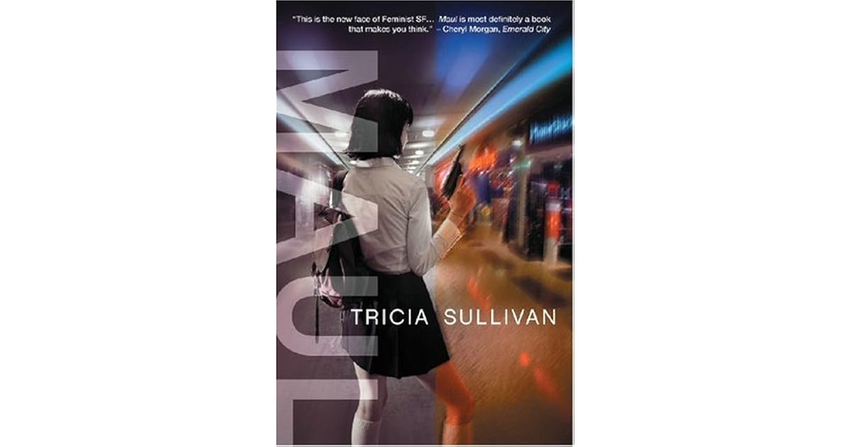 Maul by Tricia Sullivan