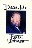 Dear Me by Peter Ustinov