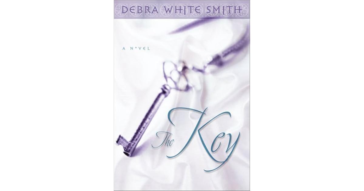 The Key by Debra White Smith